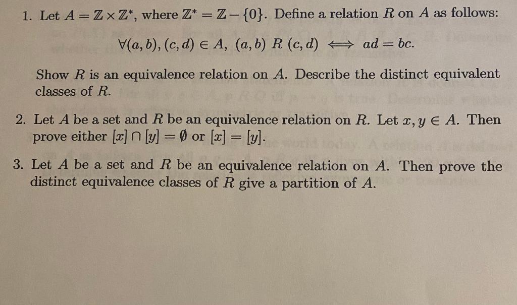 Solved 1. Let A=ZXZ*, where Z* = Z-{0}. Define a relation R | Chegg.com