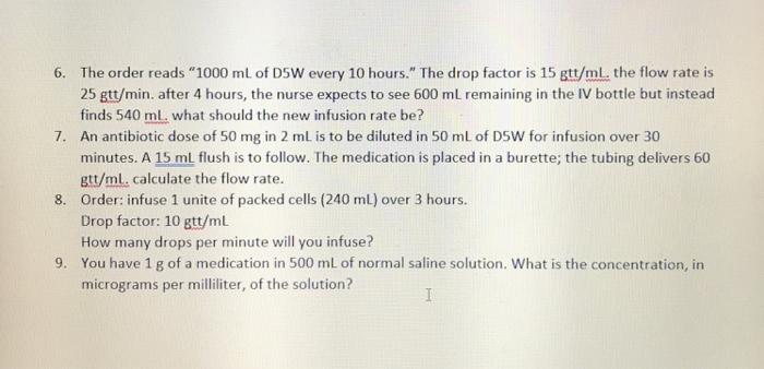 Solved 6. The order reads "1000 mL of D5W every 10 hours." | Chegg.com