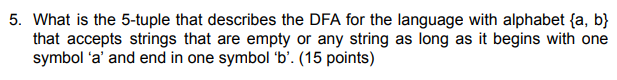 Solved 5. What is the 5-tuple that describes the DFA for the | Chegg.com