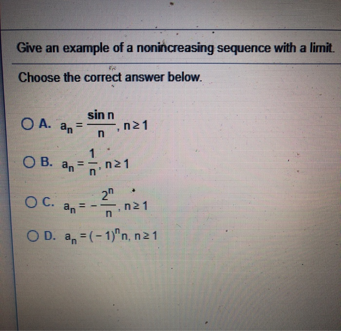Solved Give an example of a nonincreasing sequence with a | Chegg.com