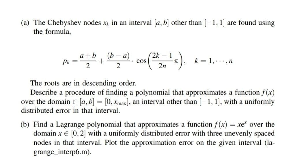 Solved (a) The Chebyshev nodes xk in an interval (a, b) | Chegg.com