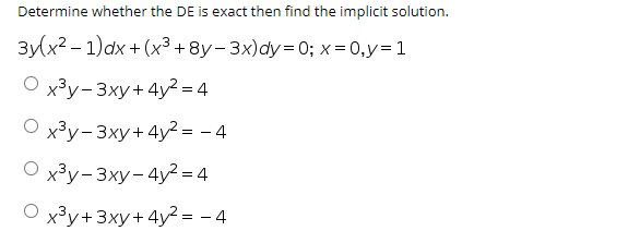 Solved Determine whether the DE is exact then find the | Chegg.com