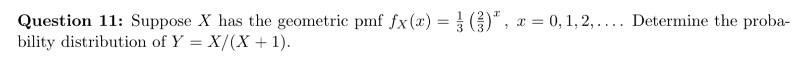 Solved Question 11: Suppose X has the geometric pmf | Chegg.com