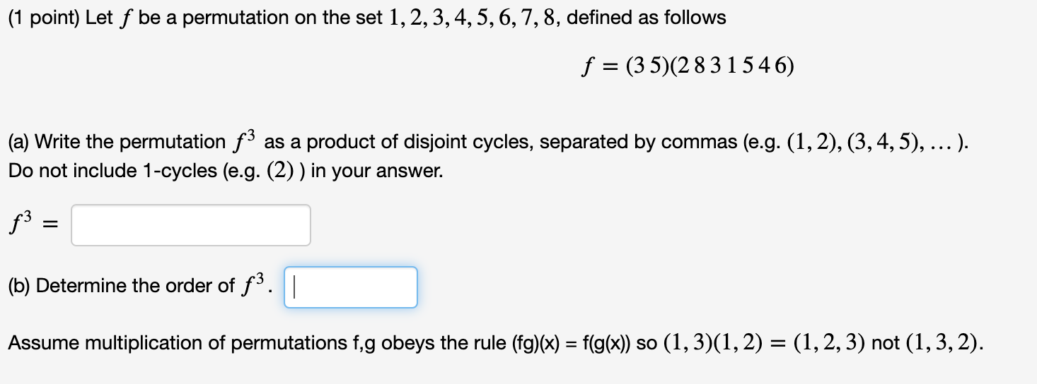 Solved (1 point) Let f be a permutation on the set | Chegg.com