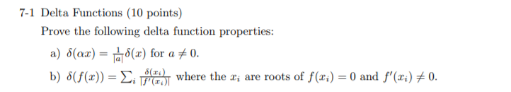 Solved 7-1 Delta Functions (10 points) Prove the following | Chegg.com