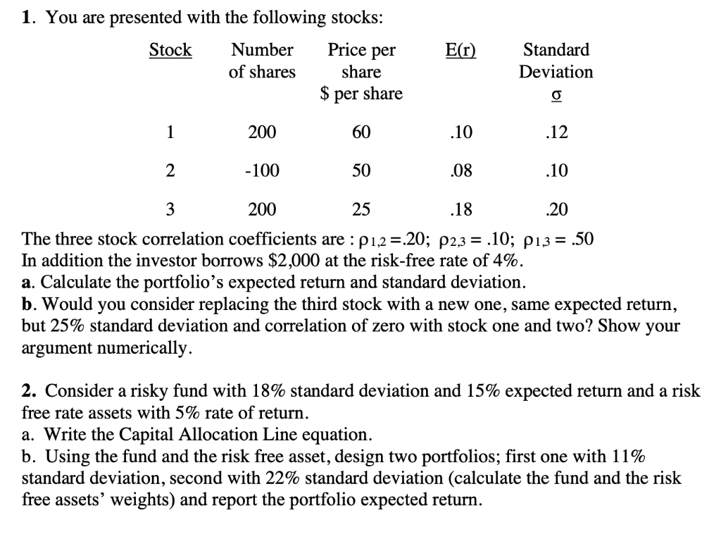 1. You are presented with the following stocks: Stock | Chegg.com