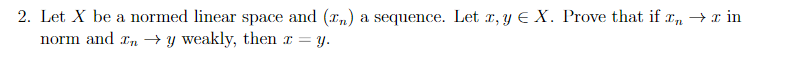 Solved 2. Let X be a normed linear space and (In) a | Chegg.com