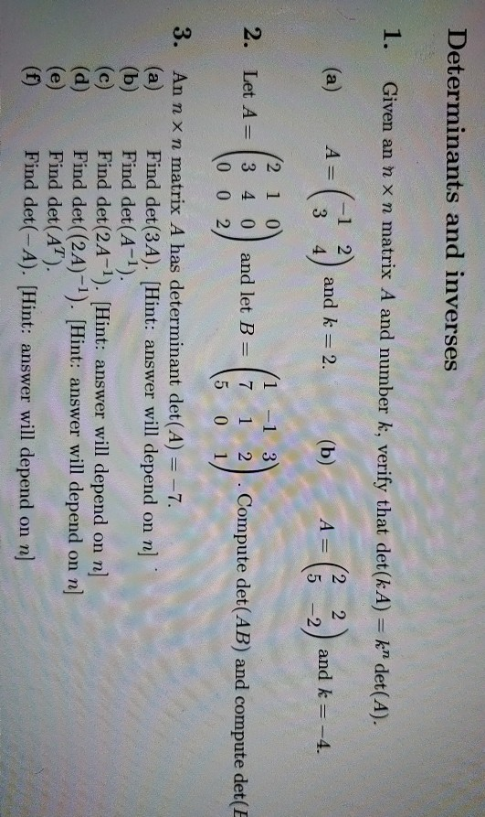 Solved Determinants and inverses 1. Given an nxn matrix A | Chegg.com