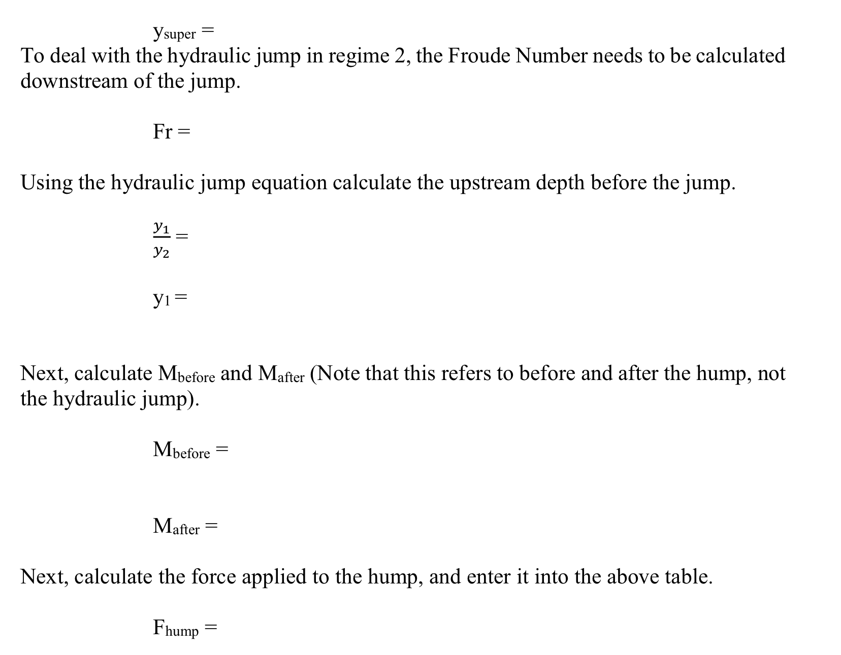 Flow Regime 2ysuper = To deal with the hydraulic jump | Chegg.com
