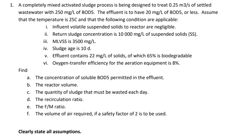 Solved 1. A completely mixed activated sludge process is | Chegg.com