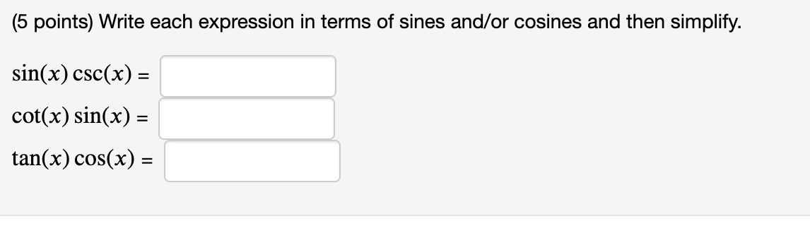 Solved (5 points) Write each expression in terms of sines | Chegg.com