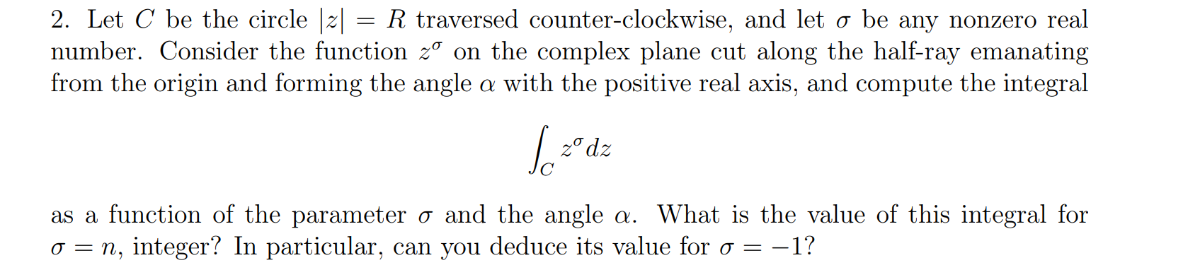 Solved 2. Let C be the circle z| = R traversed | Chegg.com