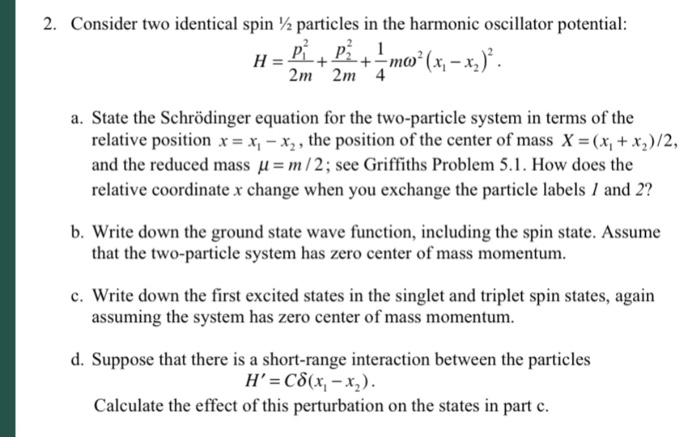 Solved 2. Consider two identical spin particles in the | Chegg.com