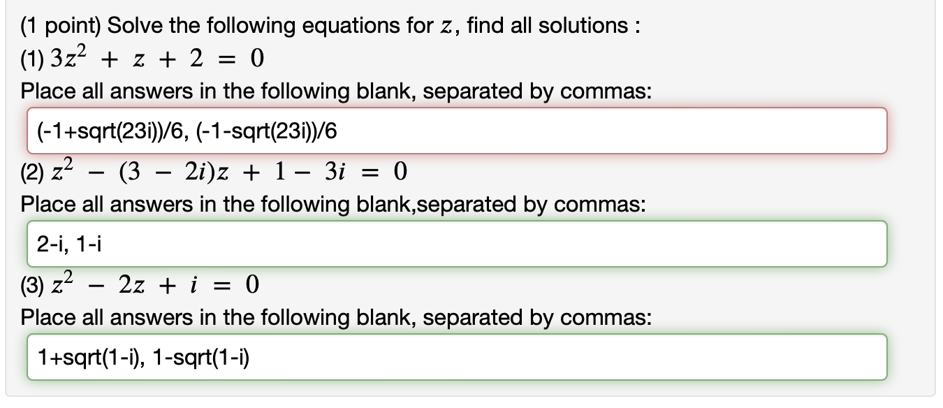 Solved (1 point) Solve the following equations for z, find | Chegg.com