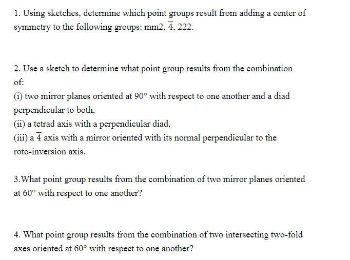 1. Using sketches, determine which point groups | Chegg.com