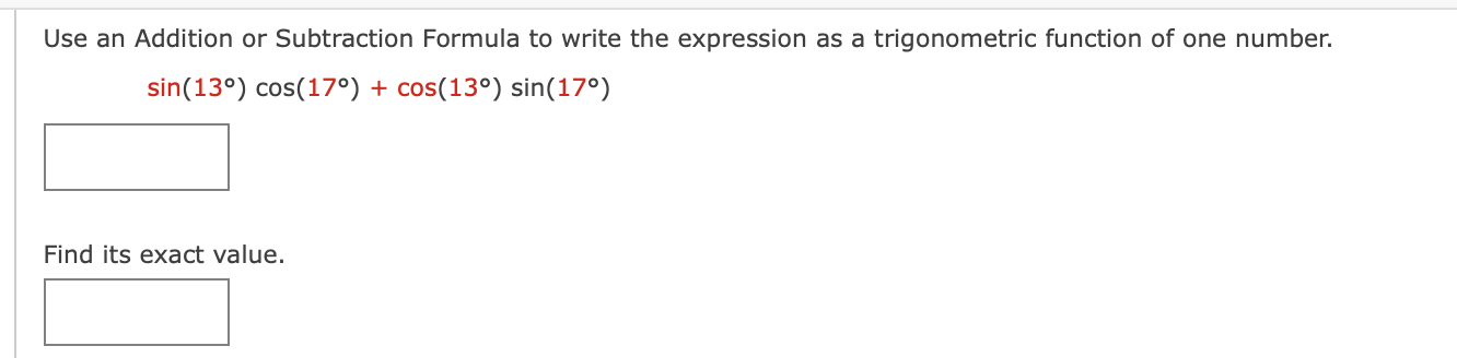 Solved Use an Addition or Subtraction Formula to find the | Chegg.com