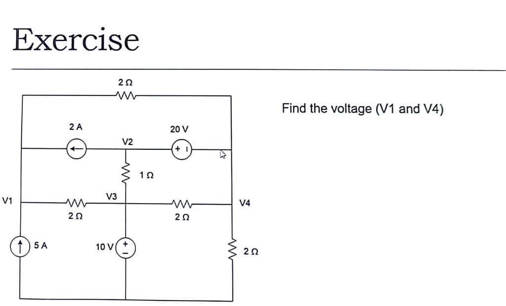 Solved Exercise Find the voltage (V1 and V4) | Chegg.com