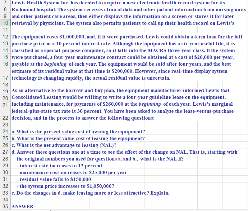 Solved 7 Lewis Health System Inc. has decided to acquire a | Chegg.com