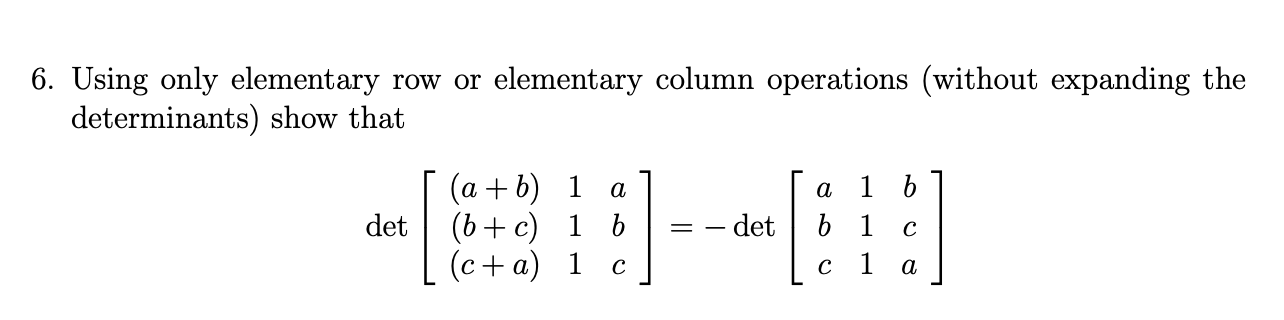 Solved 6. Using only elementary row or elementary column | Chegg.com
