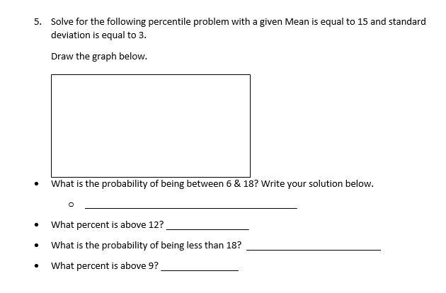 Solved 5. Solve for the following percentile problem with a | Chegg.com