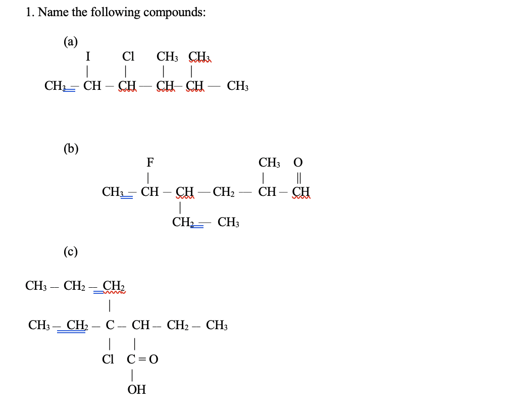Solved 1. Name the following compounds: (b) (c) | Chegg.com