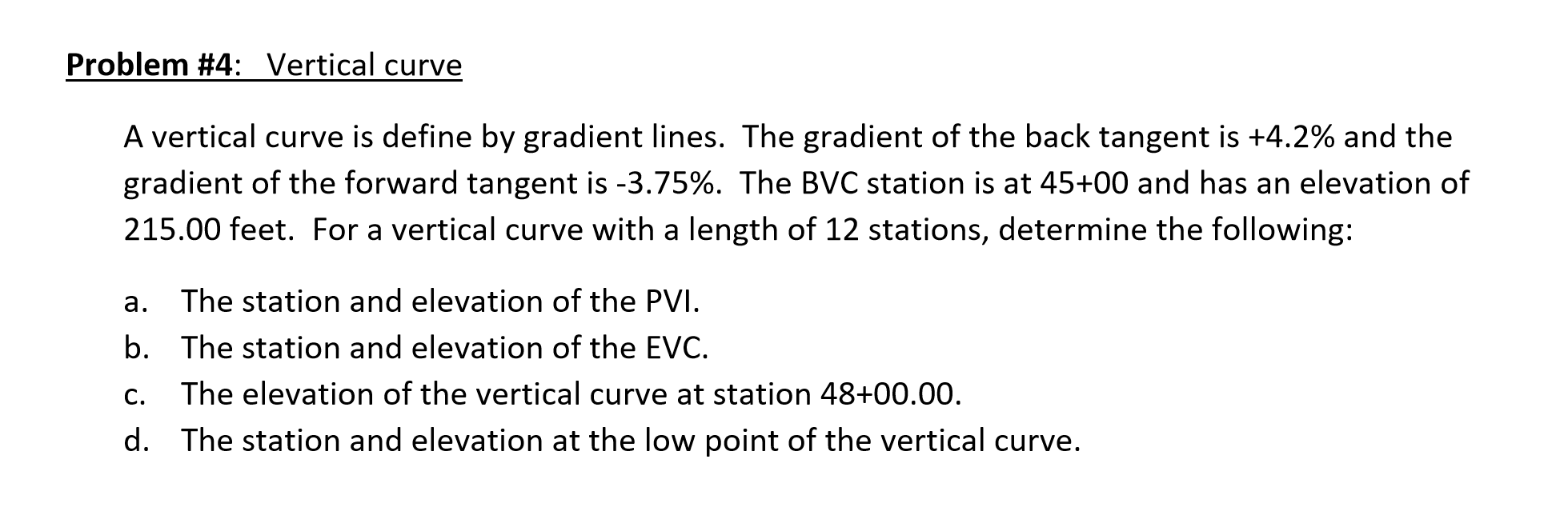 Solved Problem #3: Vertical curve A vertical curve is define | Chegg.com