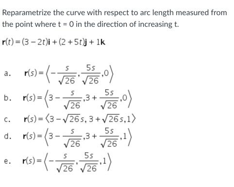 Solved Reparametrize the curve with respect to arc length | Chegg.com