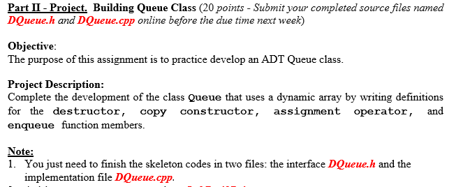Solved Part II - Project. Building Queue Class (20 points - | Chegg.com