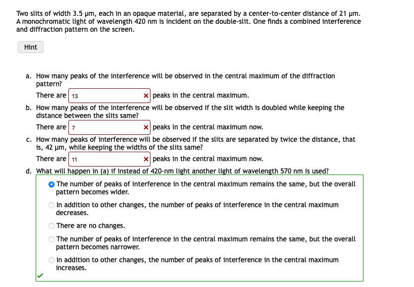 Solved Two slits of width 3.5μm, each in an opaque material, | Chegg.com