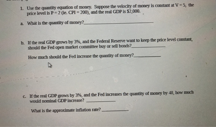 Solved 1. Use the quantity equation of money. Suppose the | Chegg.com