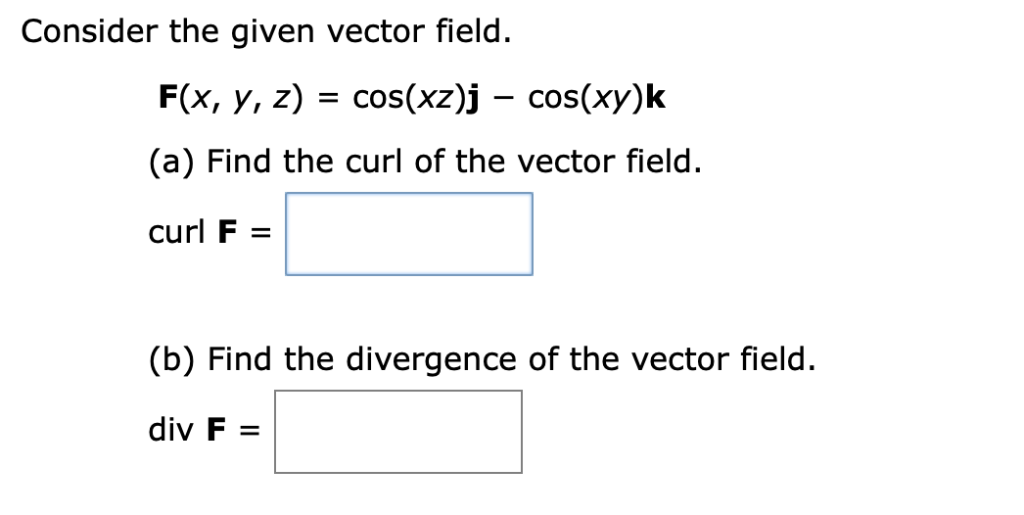 Solved Consider the given vector field. F(x, y, | Chegg.com