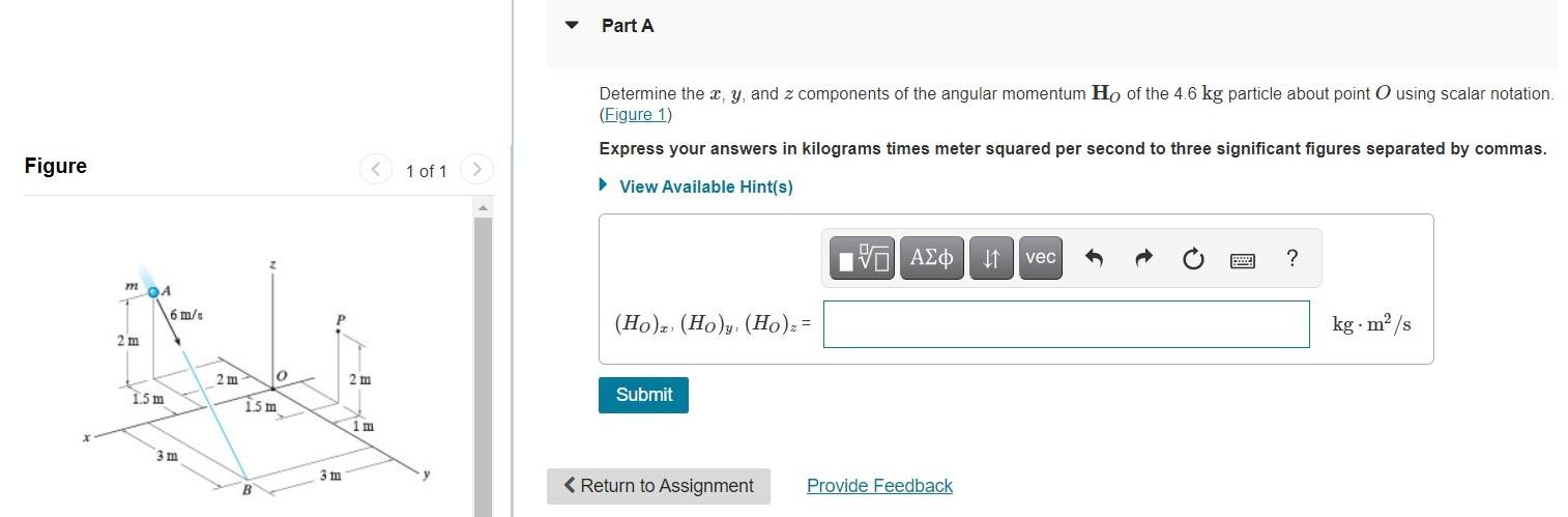Solved Part A Determine The X Y And Z Components Of The