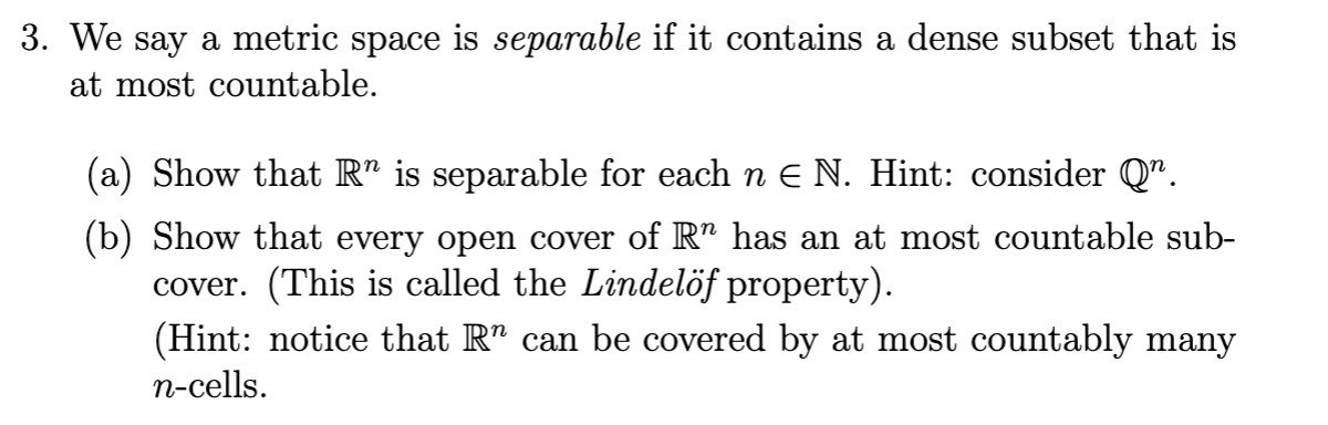 Solved 3. We say a metric space is separable if it contains | Chegg.com