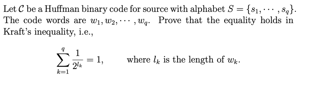 Solved Let C Be A Huffman Binary Code For Source With 