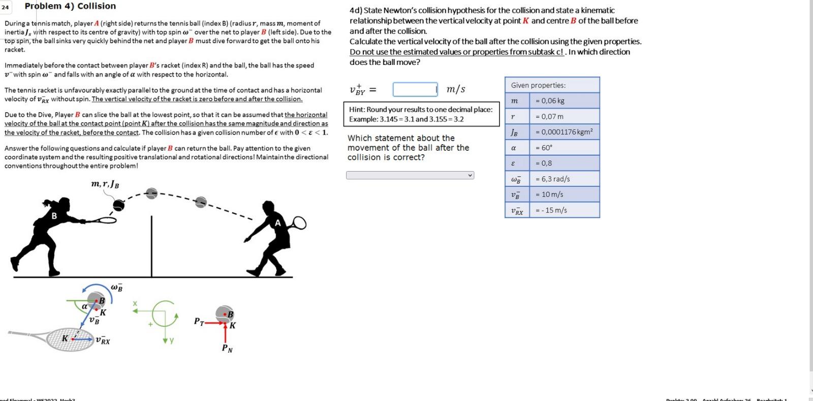 Solved 24 Problem 4) Collision During a tennis match, player | Chegg.com