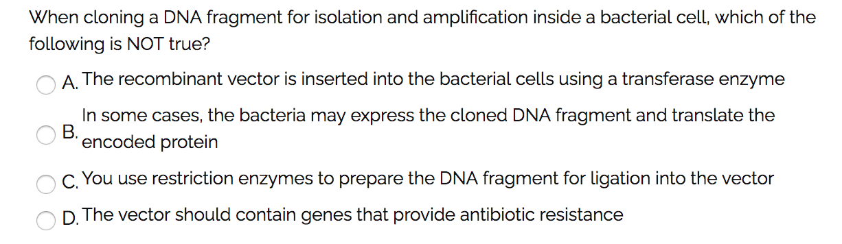 Solved When cloning a DNA fragment for isolation and | Chegg.com