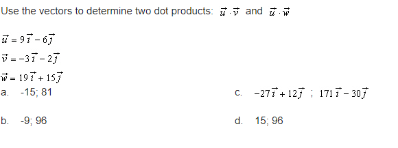 Solved Use the vectors to determine two dot products: it ขึ | Chegg.com