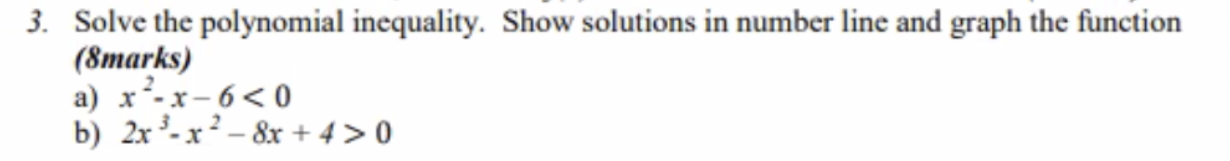 Solved 3. Solve the polynomial inequality. Show solutions in | Chegg.com
