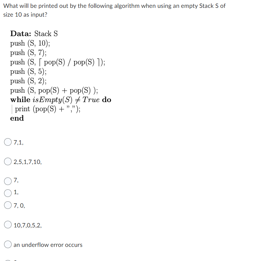 Solved What will be printed out by the following algorithm | Chegg.com