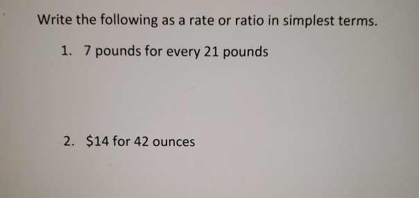 Solved Write the following as a rate or ratio in simplest | Chegg.com