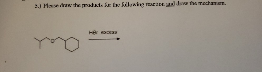 Solved 5.) Please draw the products for the following | Chegg.com