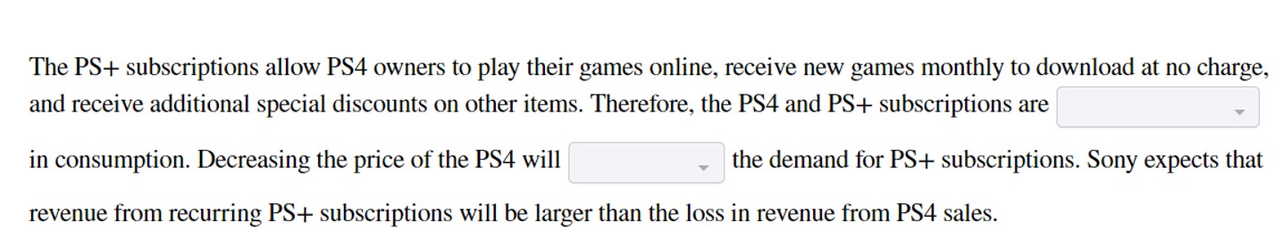 Solved The PS+ ﻿subscriptions allow PS4 ﻿owners to play | Chegg.com