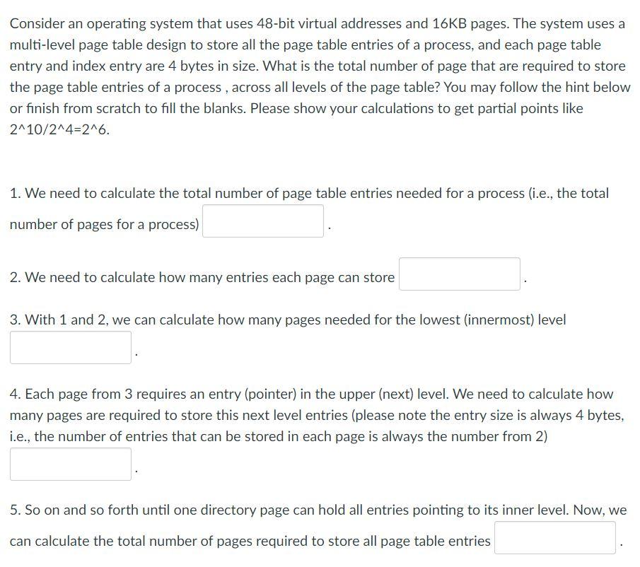 Solved Consider an operating system that uses 48-bit virtual | Chegg.com