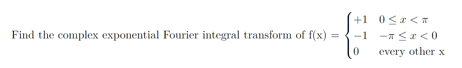 Find the complex exponential Fourier integral | Chegg.com