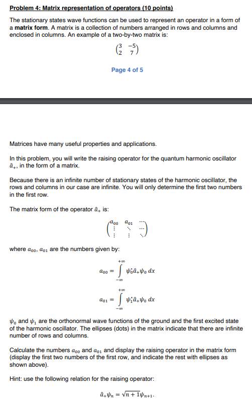 Solved Problem 4: Matrix representation of operators (10 | Chegg.com