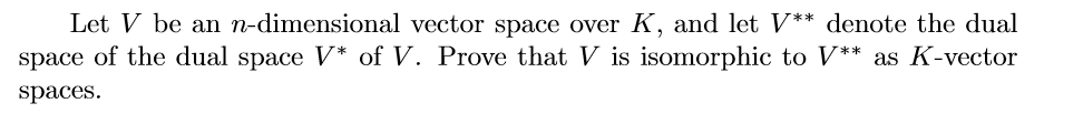 Solved Let V be an n-dimensional vector space over K, and | Chegg.com