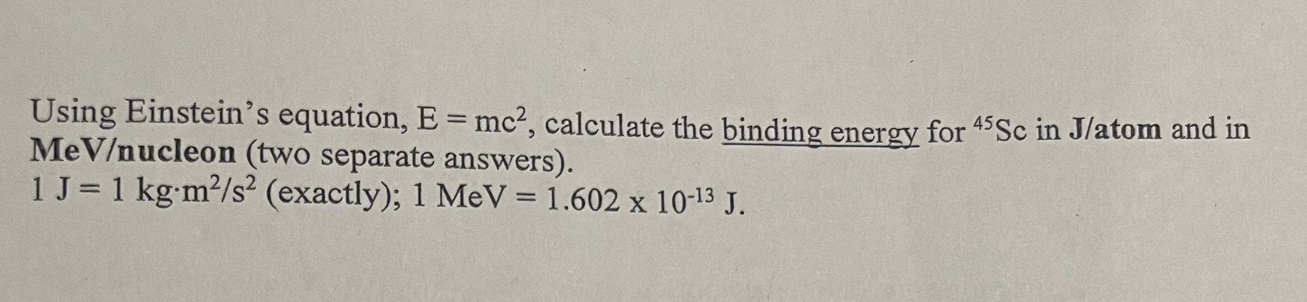 Solved Using Einstein's equation, E = mc?, calculate the | Chegg.com