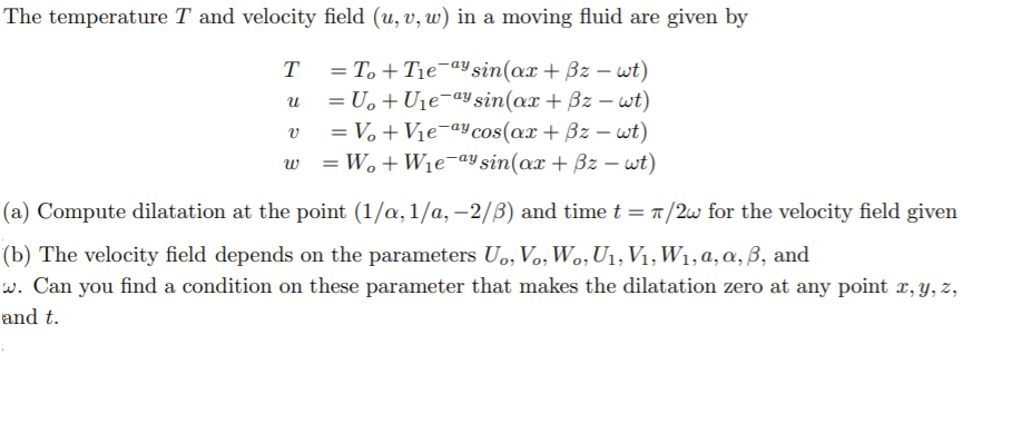Solved The temperature T and velocity field (u, v, w) in a | Chegg.com