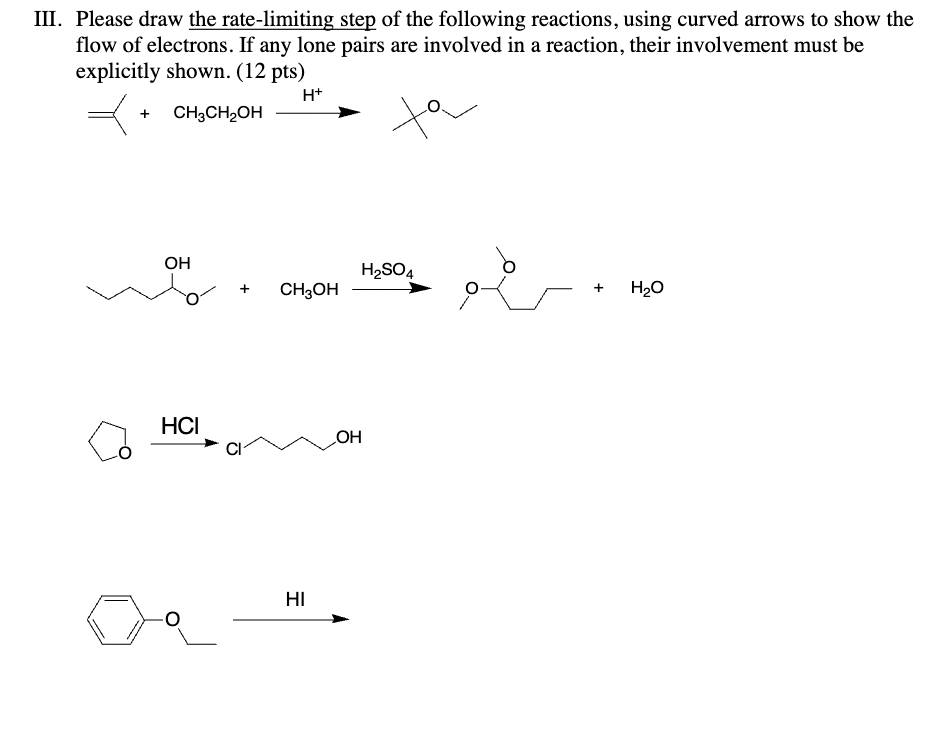 Solved III. Please draw the rate-limiting step of the | Chegg.com