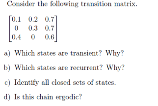 Solved Consider the following transition matrix. | Chegg.com
